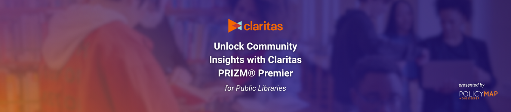 Webinar: Unlocking Community Insights with Claritas PRIZM® Premier for ...